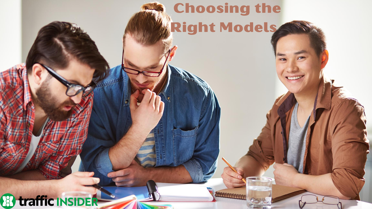 Choosing the Right Models – Traffic Insider