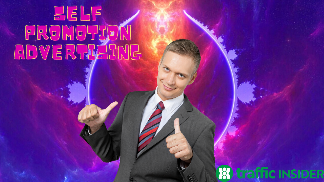 Self Promotion Advertising – Traffic Insider